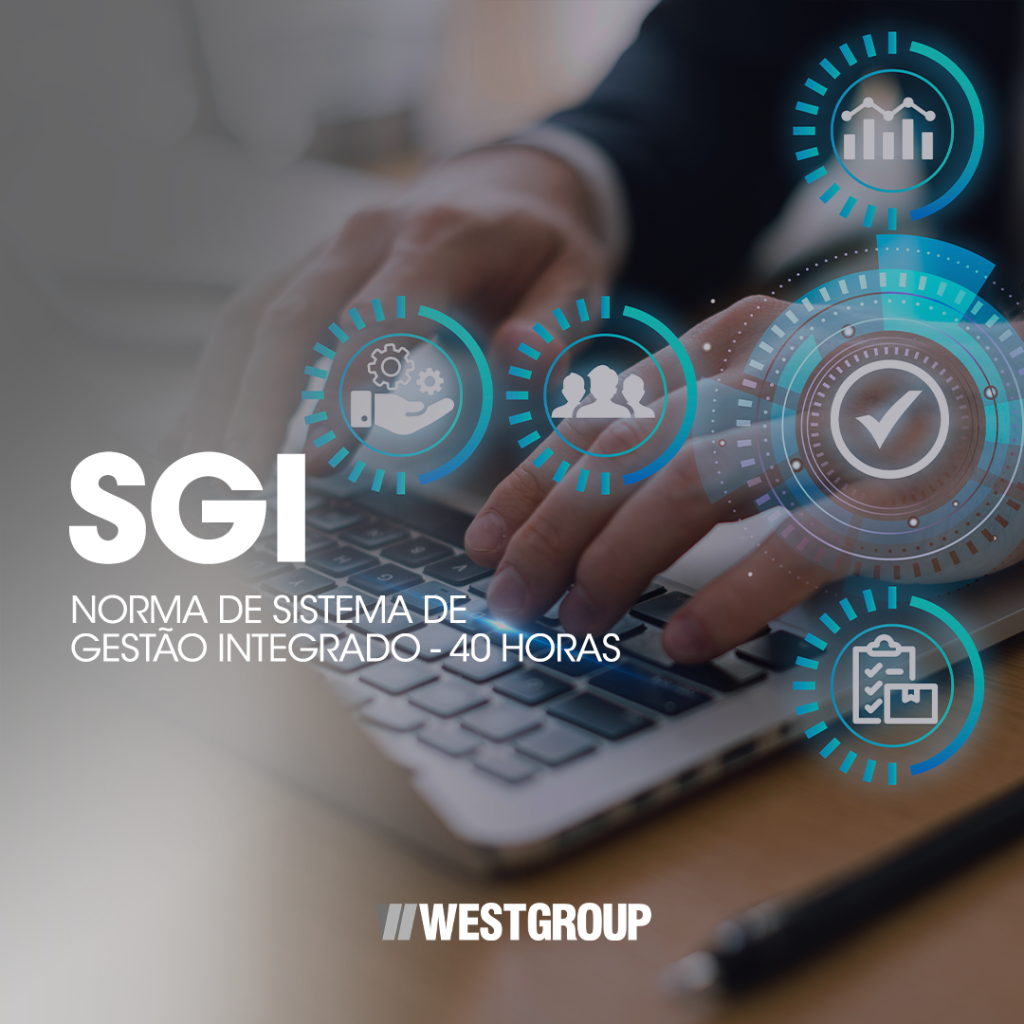 SGI - SISTEMA DE GESTÃO INTEGRADO - 40H - West Group